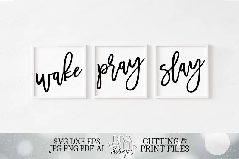 Wake Pray Slay | Office Wall Art | Modern Sign Set | Cutting Files and ...