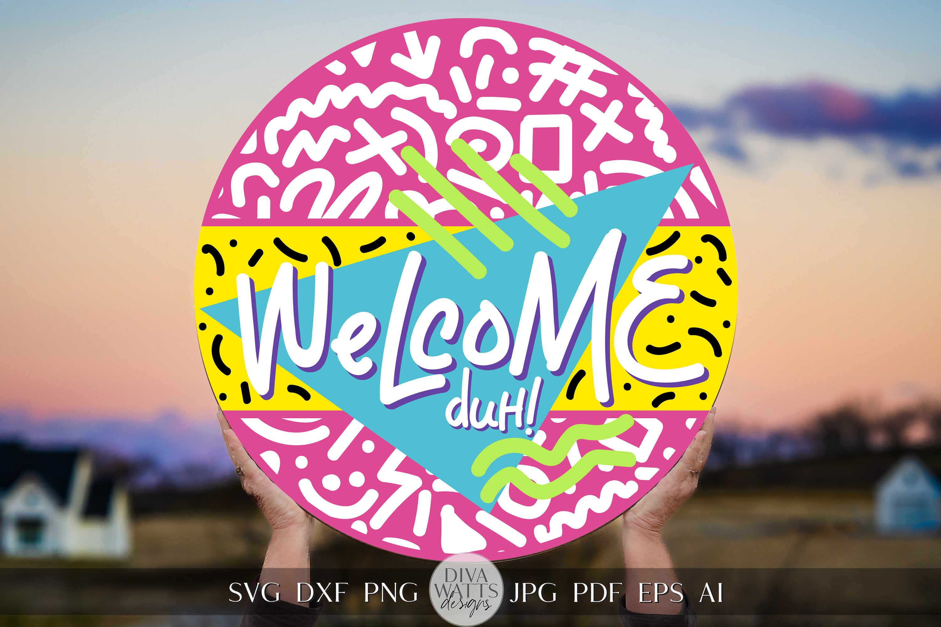 Welcome Duh! SVG Fun 1990's Door Hanger svg 90's svg 90's Welcome svg ...