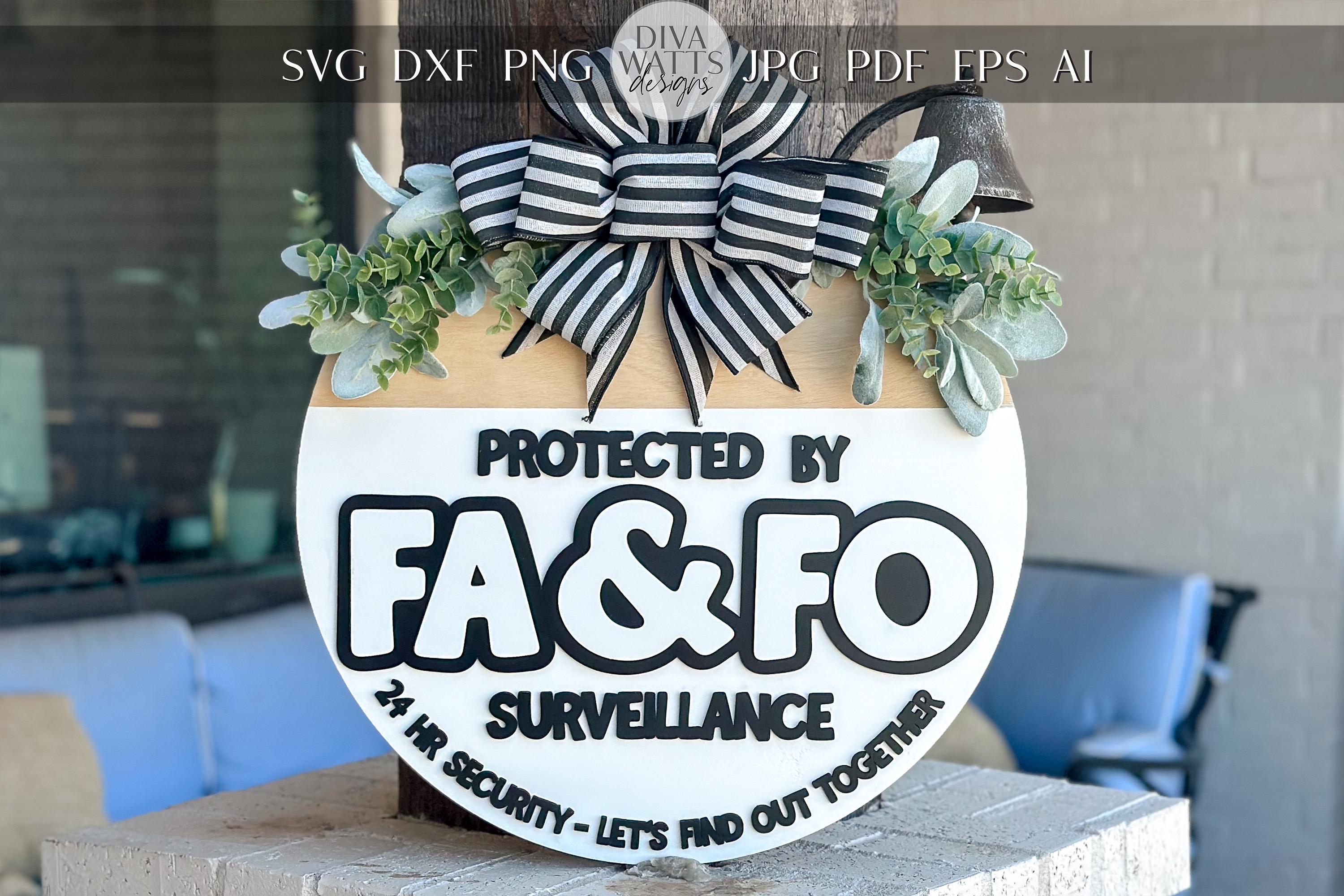 FAFO Surveillance Sign SVG, Funny Laser Cut File, Round Door Hanger SV ...