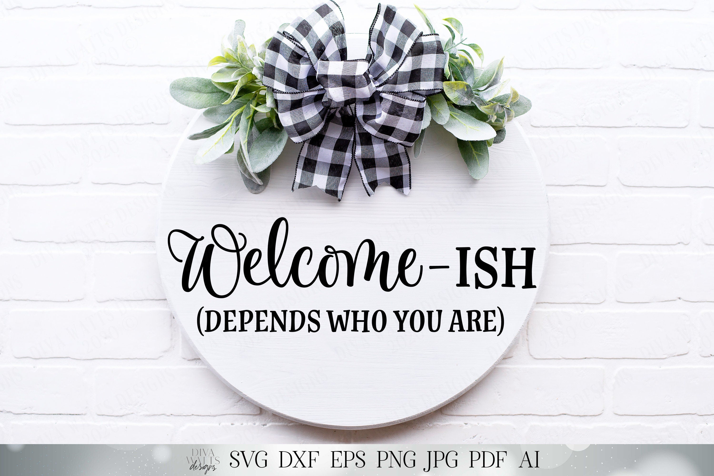 Welcome-Ish SVG | Farmhouse Welcome Sign | Front Door Decor | Round Si ...