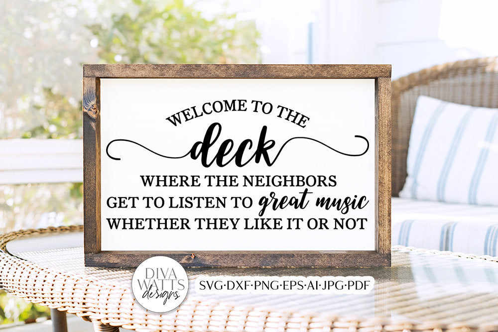 Welcome To The Deck SVG | Funny Welcome Sign Design – Diva Watts Designs