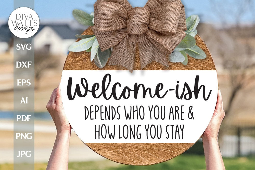 Welcome-ish SVG Door Hanger Digital File Round Wreath SVG Welcome Door ...