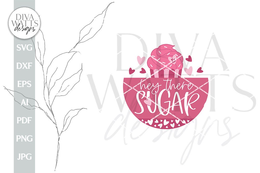 Hey There Sugar SVG Valentine's Day SVG Valentine Door Hanger SVG Vale ...